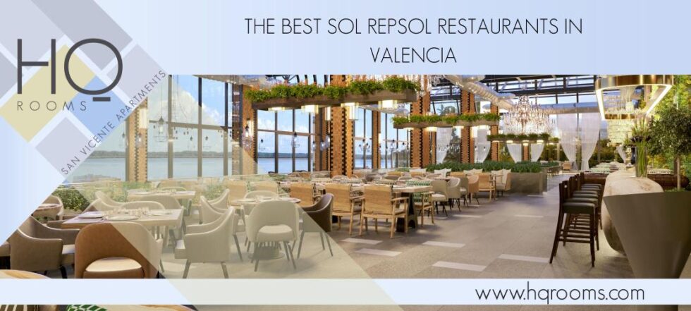 The 6 best Sol Repsol restaurants in Valencia | HQRooms